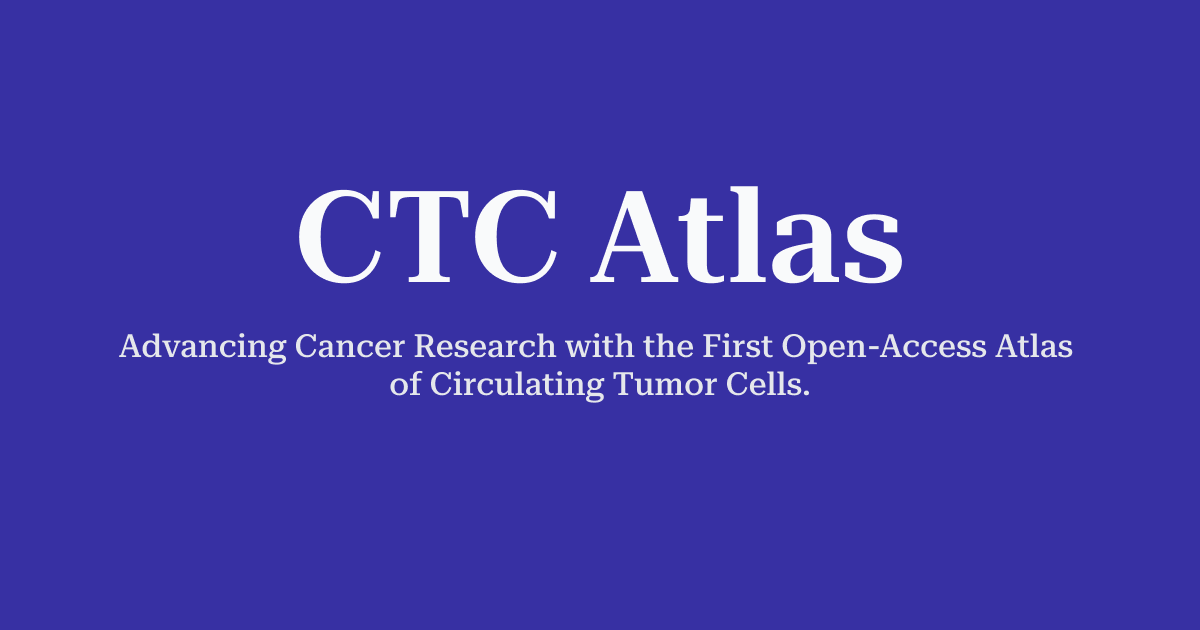CTC Atlas | Atlas of Tumor Cells